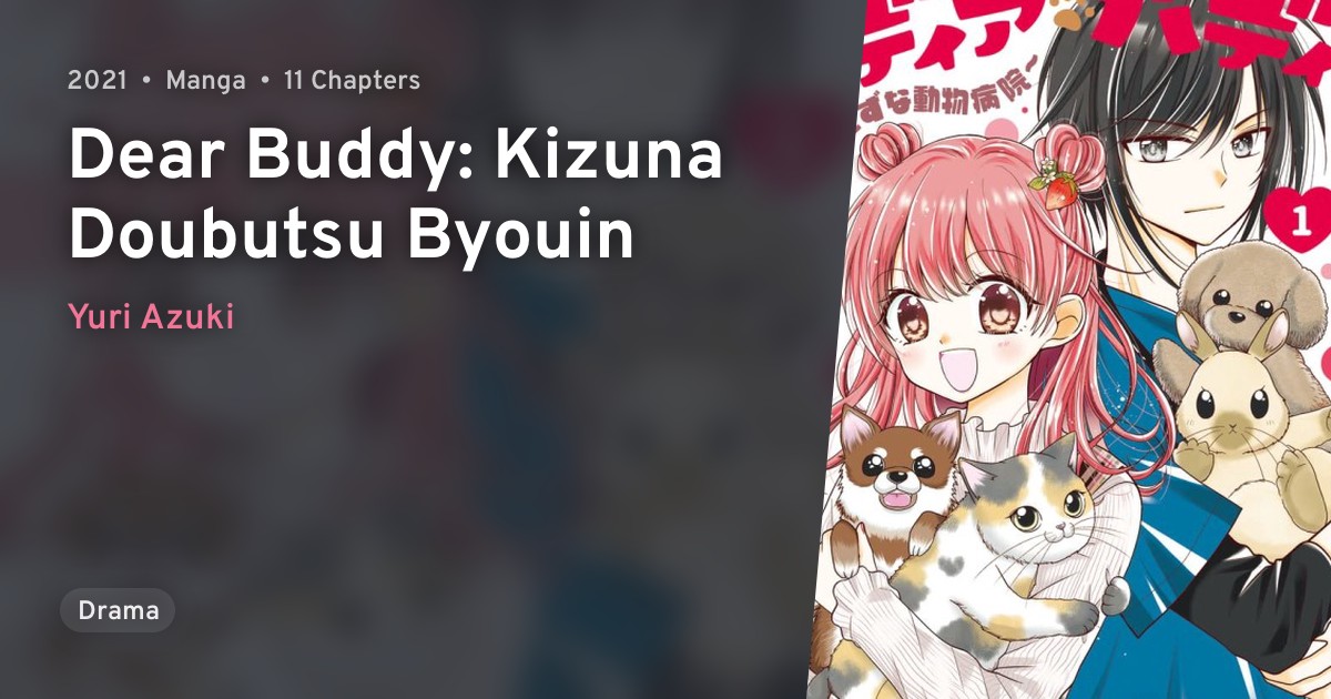 Dear Buddy: Kizuna Doubutsu Byouin · AniList
