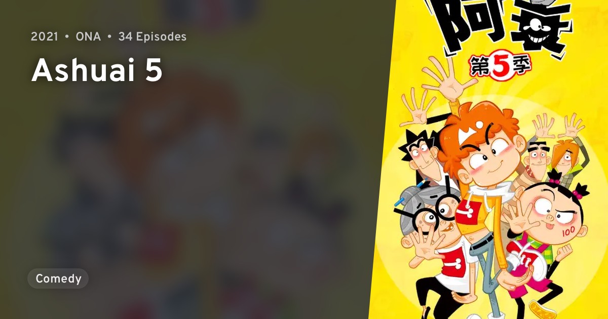 Ashuai 5 · AniList