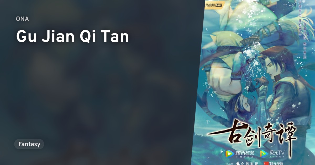 Gu Jian Qi Tan · AniList