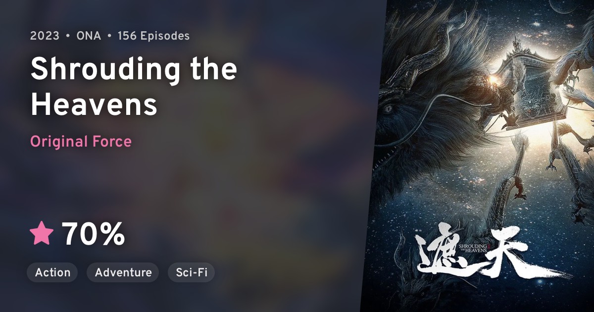 Zhe Tian (Shrouding the Heavens) · AniList