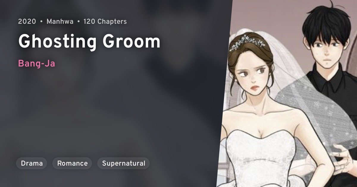 Sillangi Sarajyeotda (Ghosting Groom) · AniList