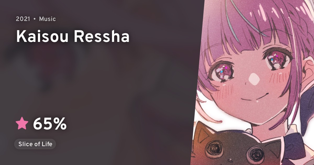 Kaisou Ressha · AniList