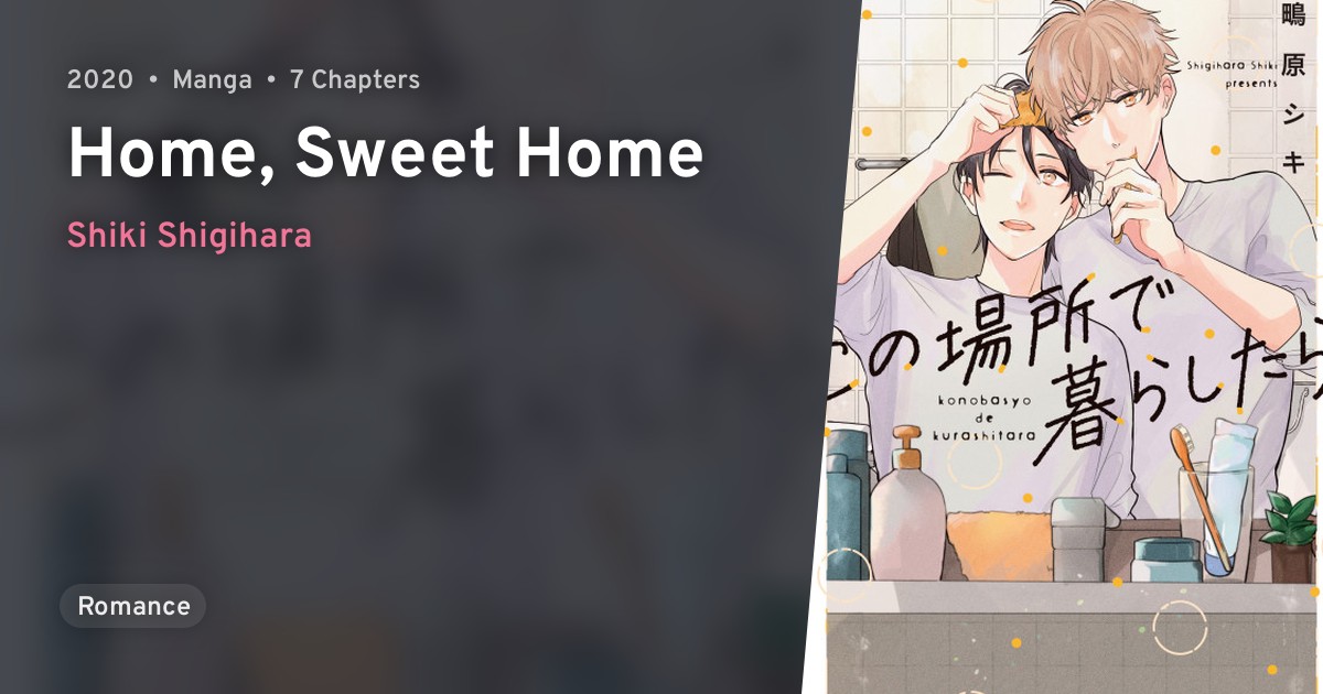 Kono Basho de Kurashitara (Home, Sweet Home) · AniList