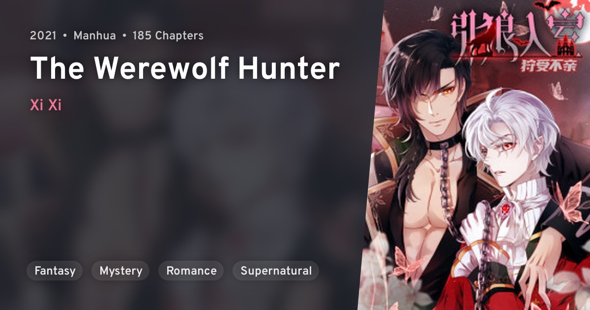 Shou Shou Bu Qin Zhi Yin Lang Ru Shi (The Werewolf Hunter) · AniList
