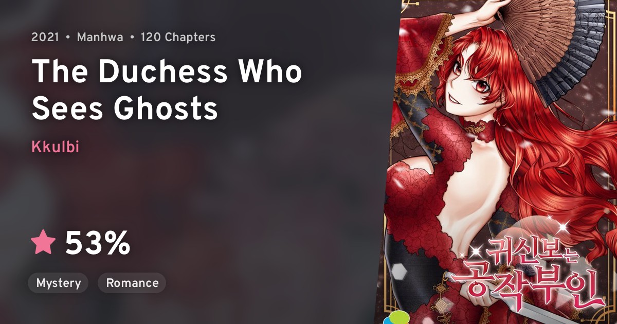 Gwisinboneun Gongjakbuin (The Duchess Who Sees Ghosts) · AniList