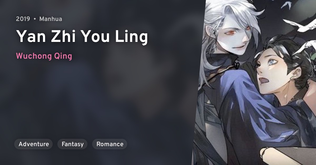 Yan Zhi You Ling · AniList