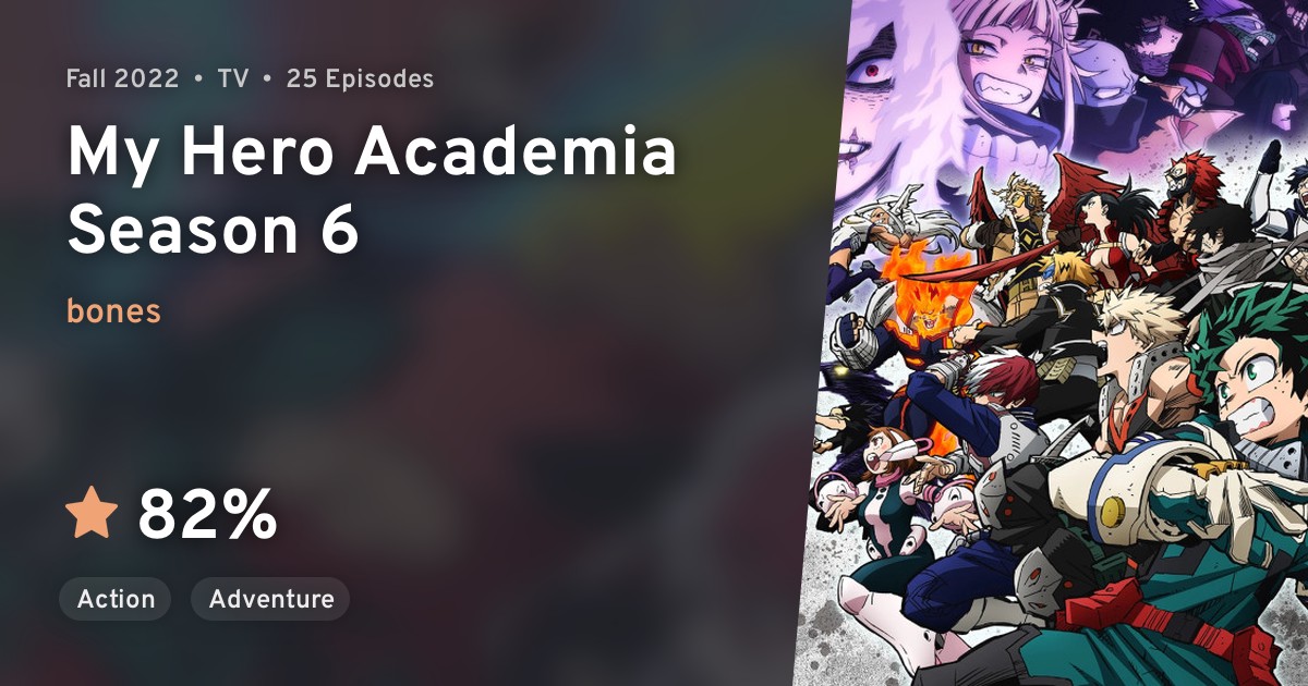 Boku no Hero Academia 6 (My Hero Academia Season 6) · AniList
