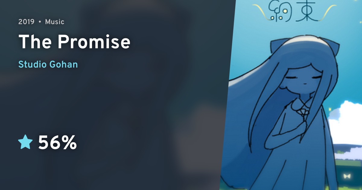 Yakusoku (2019) (The Promise) · AniList