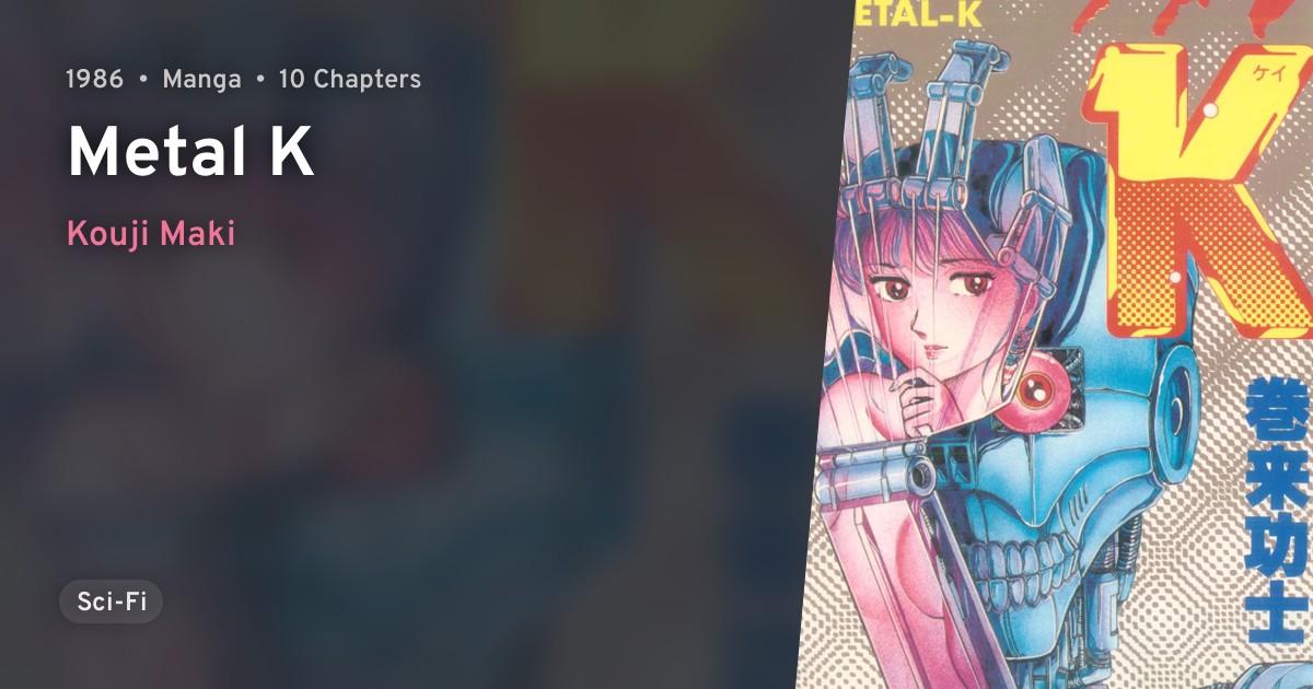 Metal K · AniList