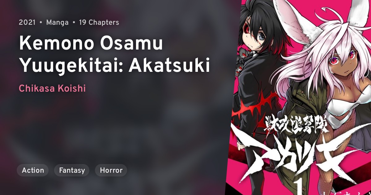 Kemono Osamu Yuugekitai: Akatsuki · AniList
