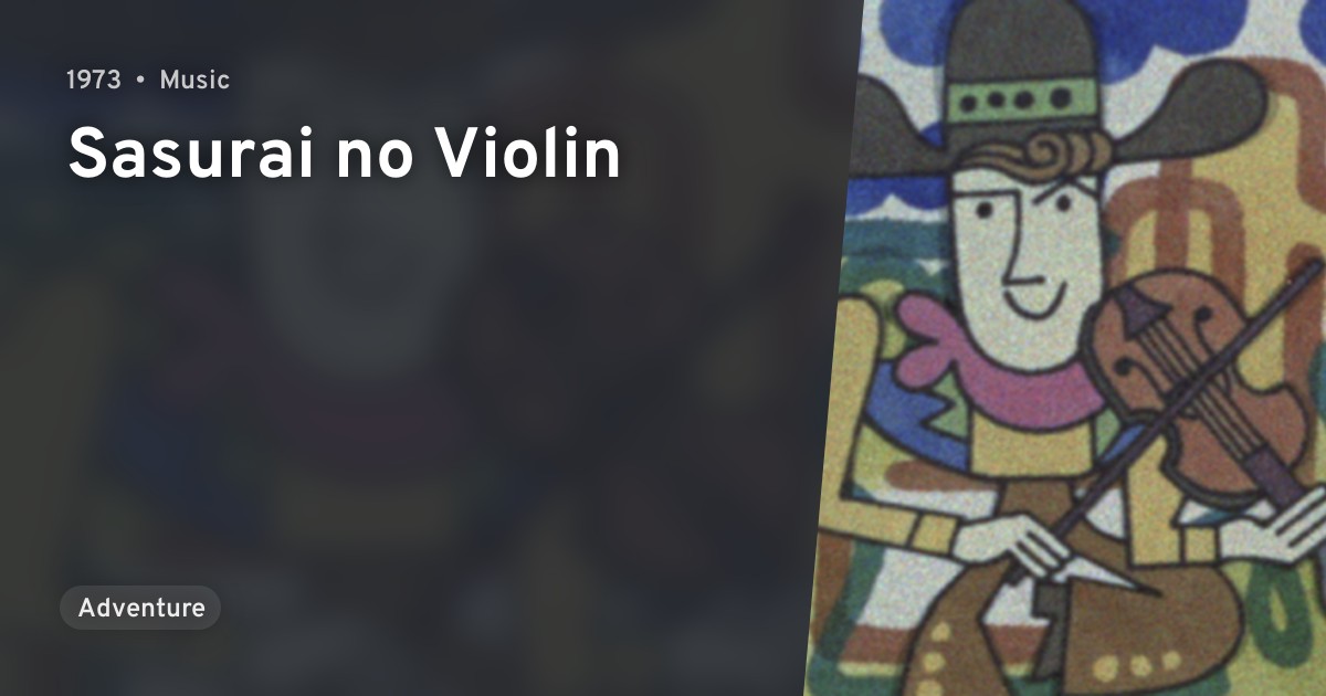 Sasurai no Violin · AniList