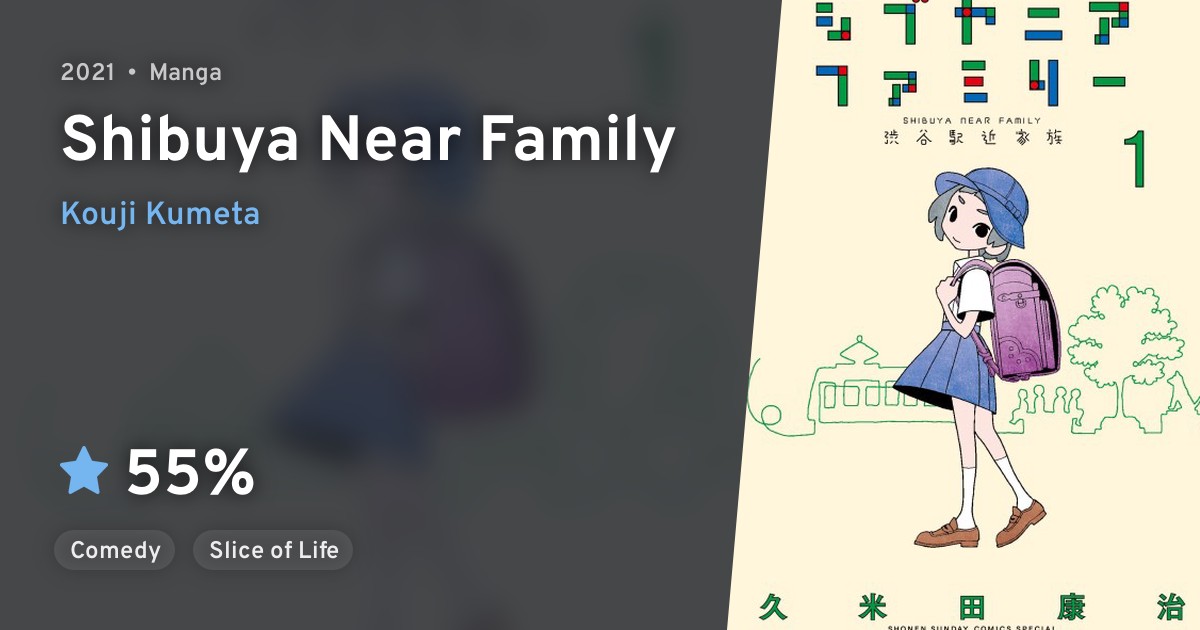 Shibuya Near Family · AniList