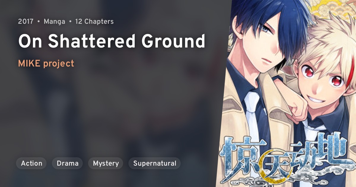 Kyoutendouchi (On Shattered Ground) · AniList