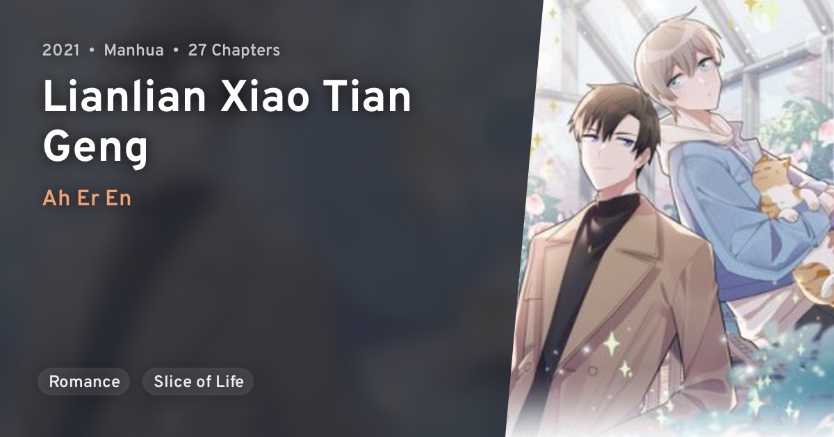 Lianlian Xiao Tian Geng · AniList