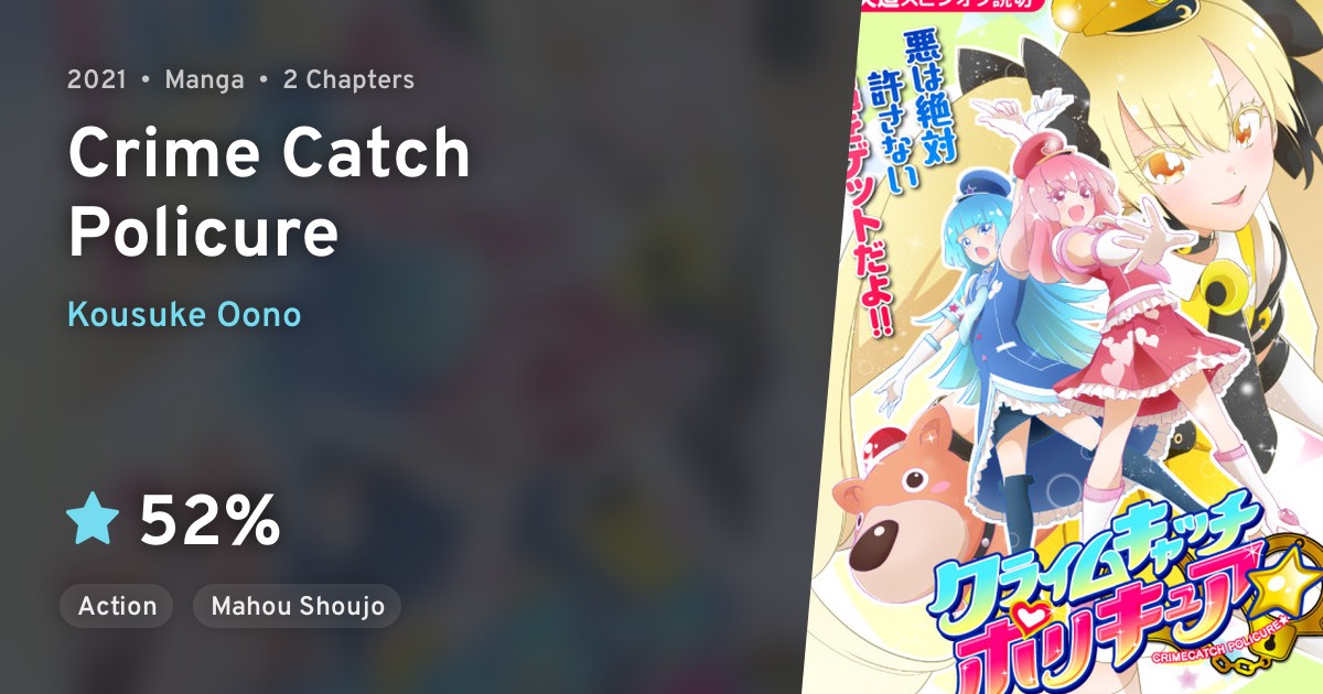 Crime Catch Policure☆ · AniList