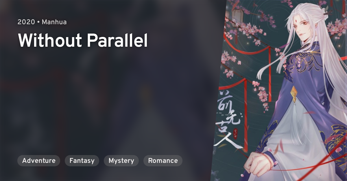 Qian Wu Gu Ren (Without Parallel) · AniList