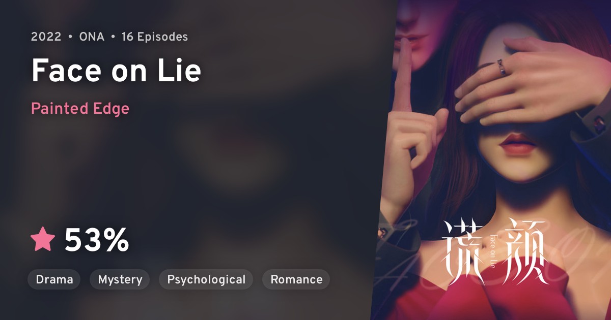 Huang Yan (Face on Lie) · AniList