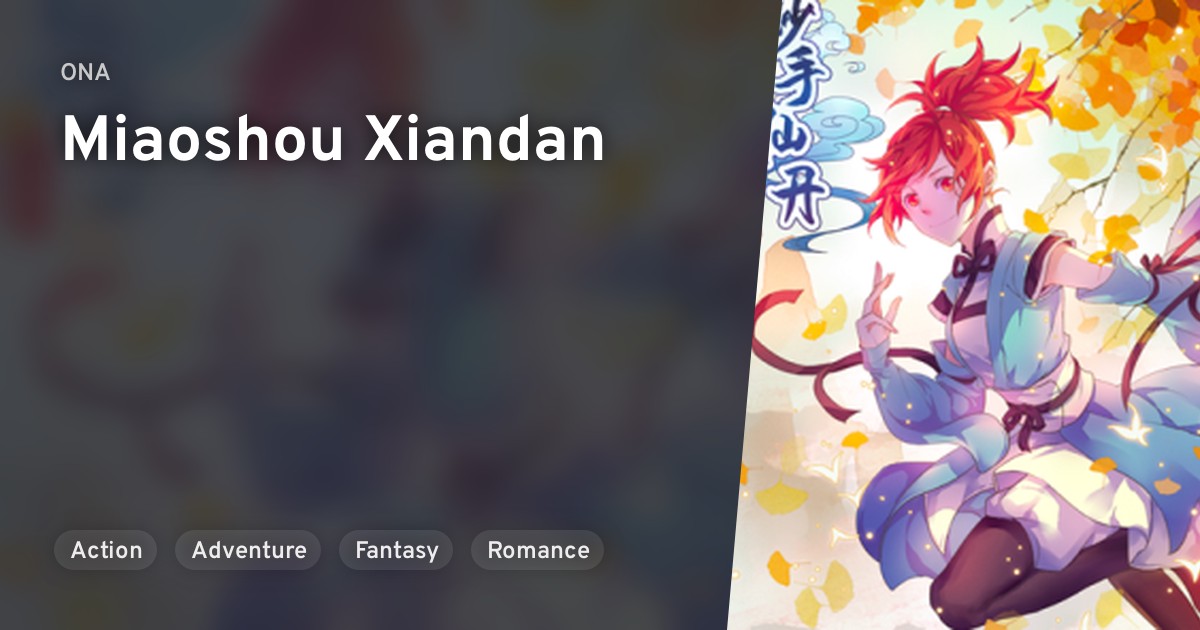 Miaoshou Xiandan · AniList