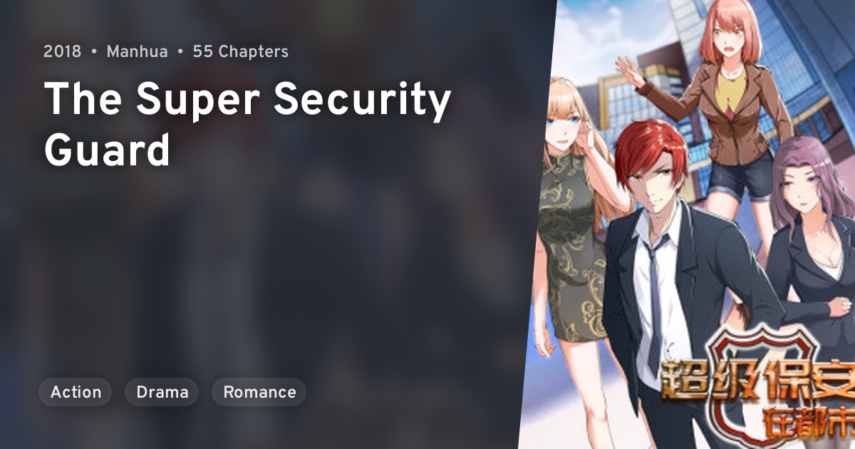 Chaoji Baoan Zai Dushi (The Super Security Guard) · AniList