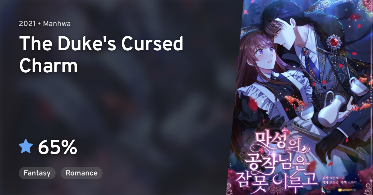 Maseongui Gongjangnimeun Jam Mot Irugo (The Duke's Cursed Charm) · AniList