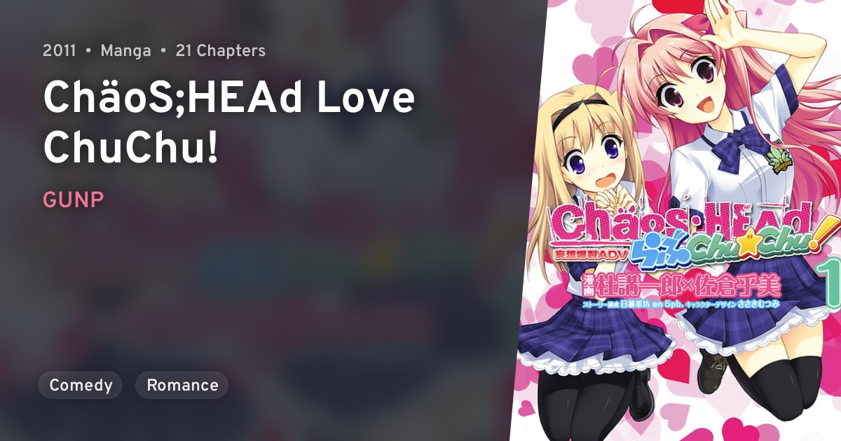 ChäoS;HEAd Love Chu☆Chu! · AniList