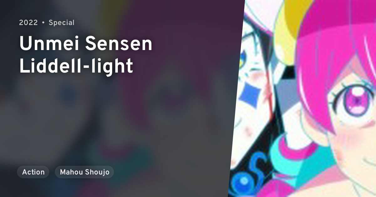 Unmei Sensen Liddell-light · AniList