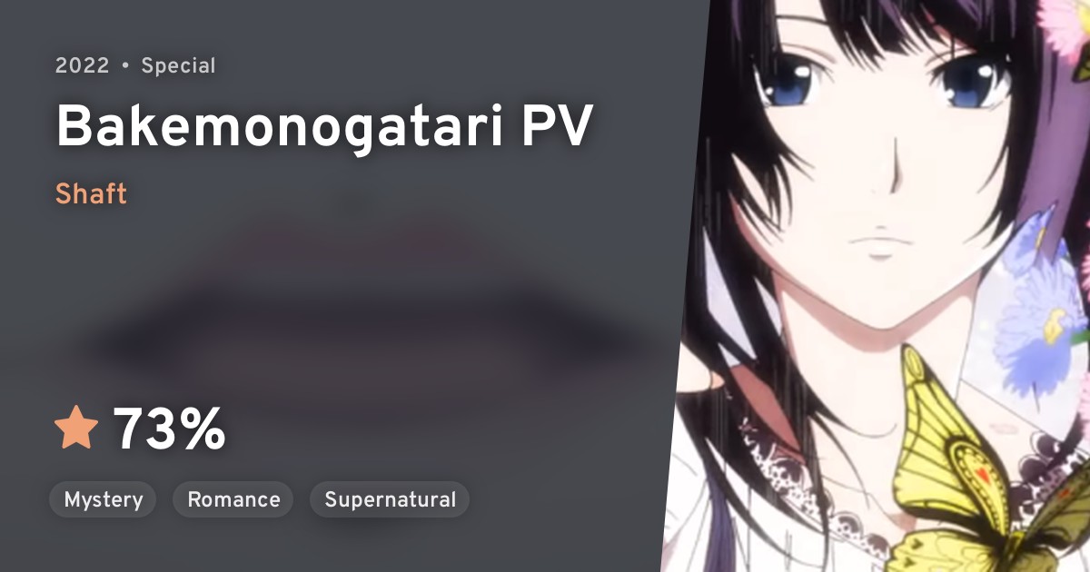 Bakemonogatari PV · AniList