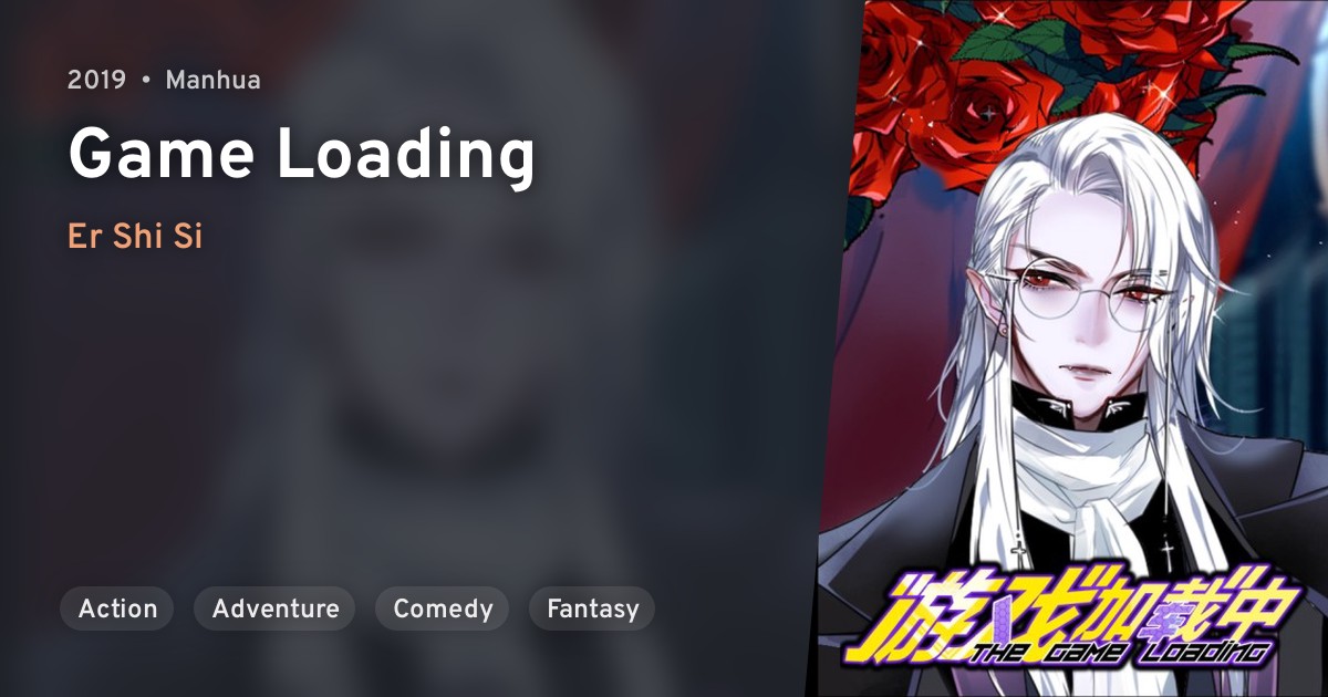 Youxi Jiazai Zhong (Game Loading) · AniList