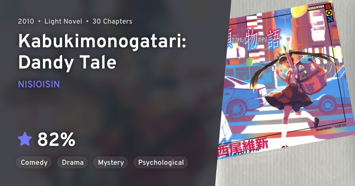 Kabukimonogatari (Kabukimonogatari: Dandy Tale) · AniList