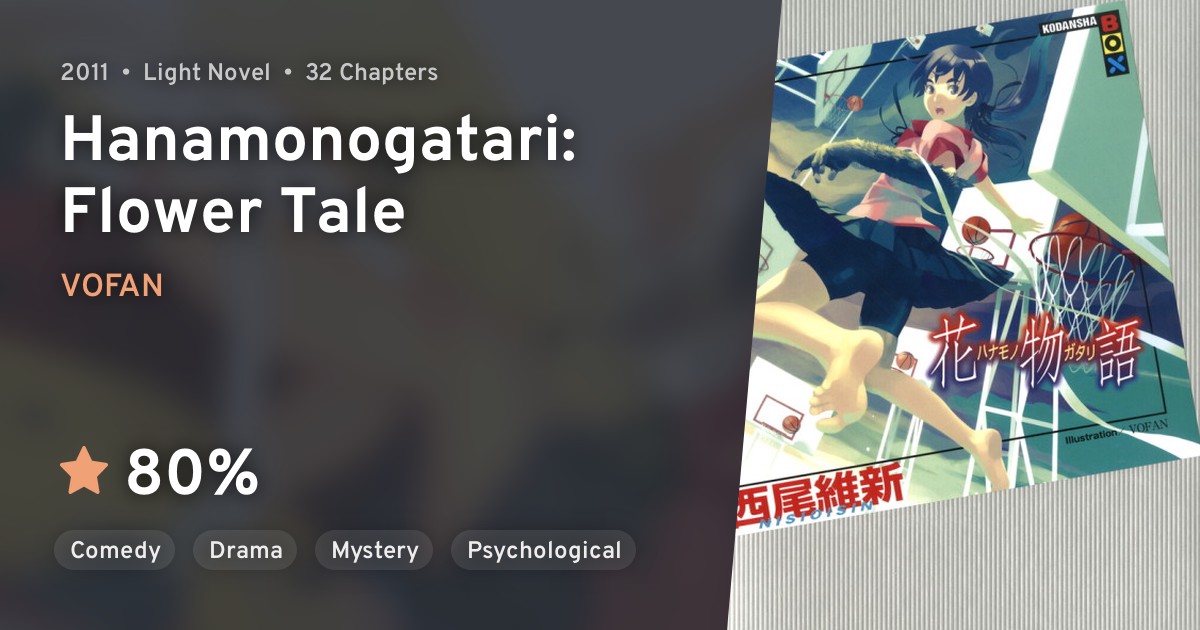Hanamonogatari (Hanamonogatari: Flower Tale) · AniList