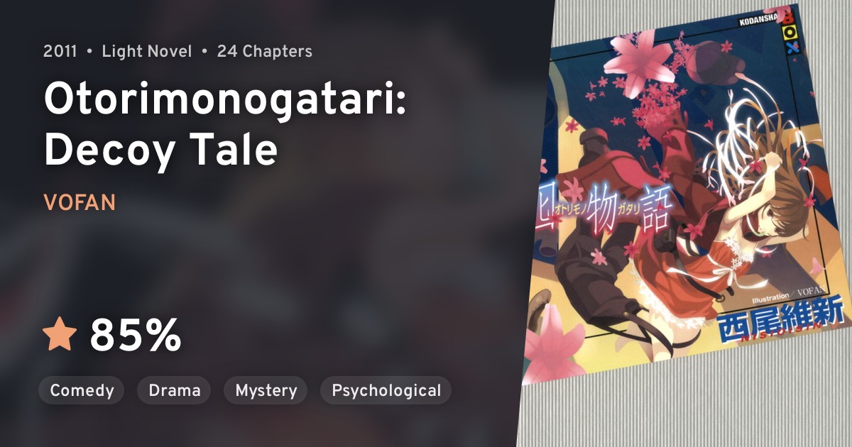 Otorimonogatari (Otorimonogatari: Decoy Tale) · AniList