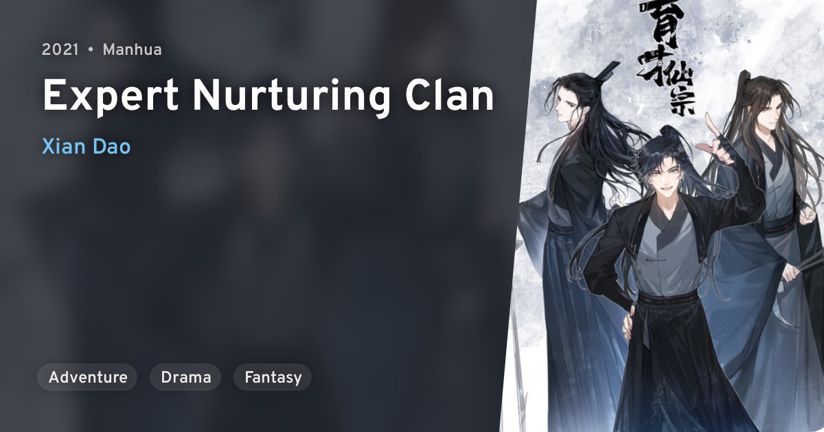 Yucai Xian Zong (Expert Nurturing Clan) · AniList