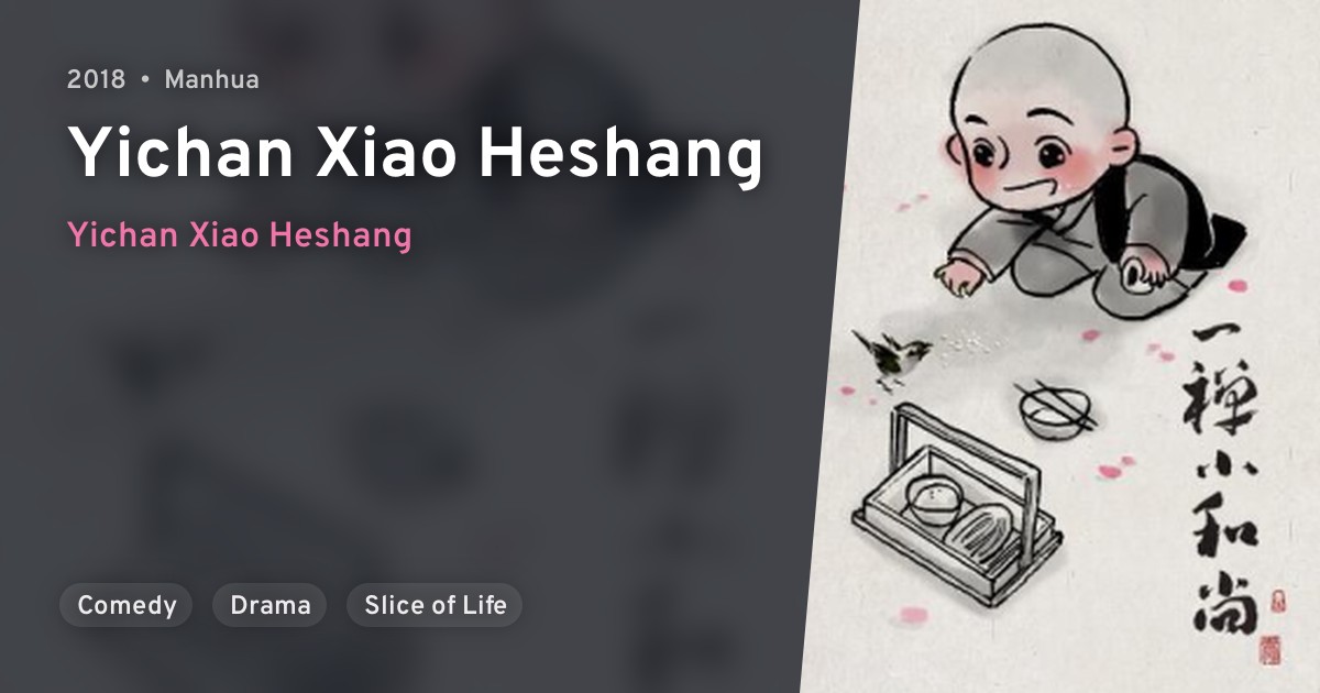 Yichan Xiao Heshang · AniList