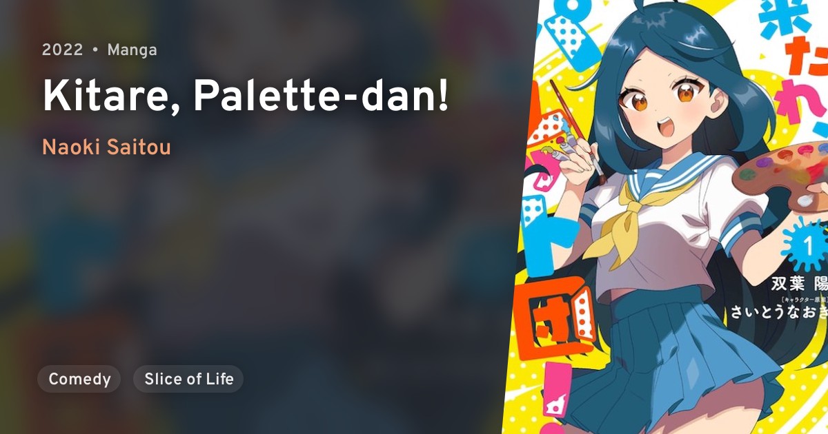 Kitare, Palette-dan! · AniList
