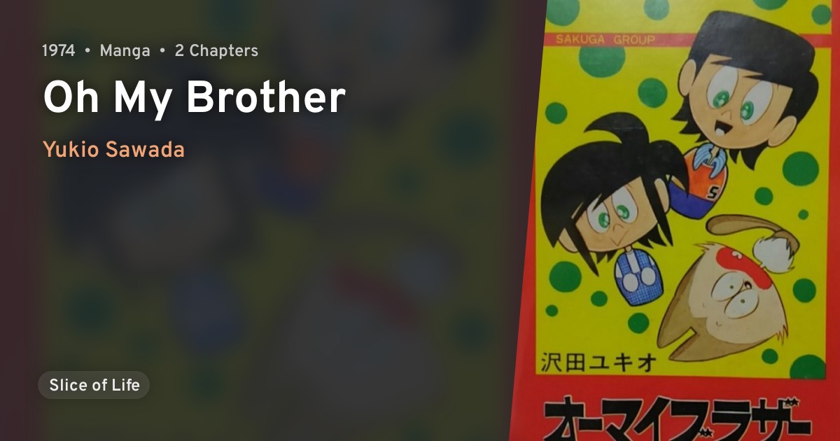 Oh My Brother · AniList