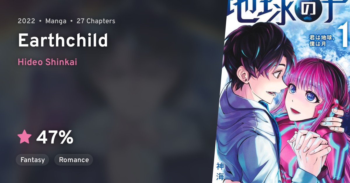 Chikyuu no Ko (Earthchild) · AniList