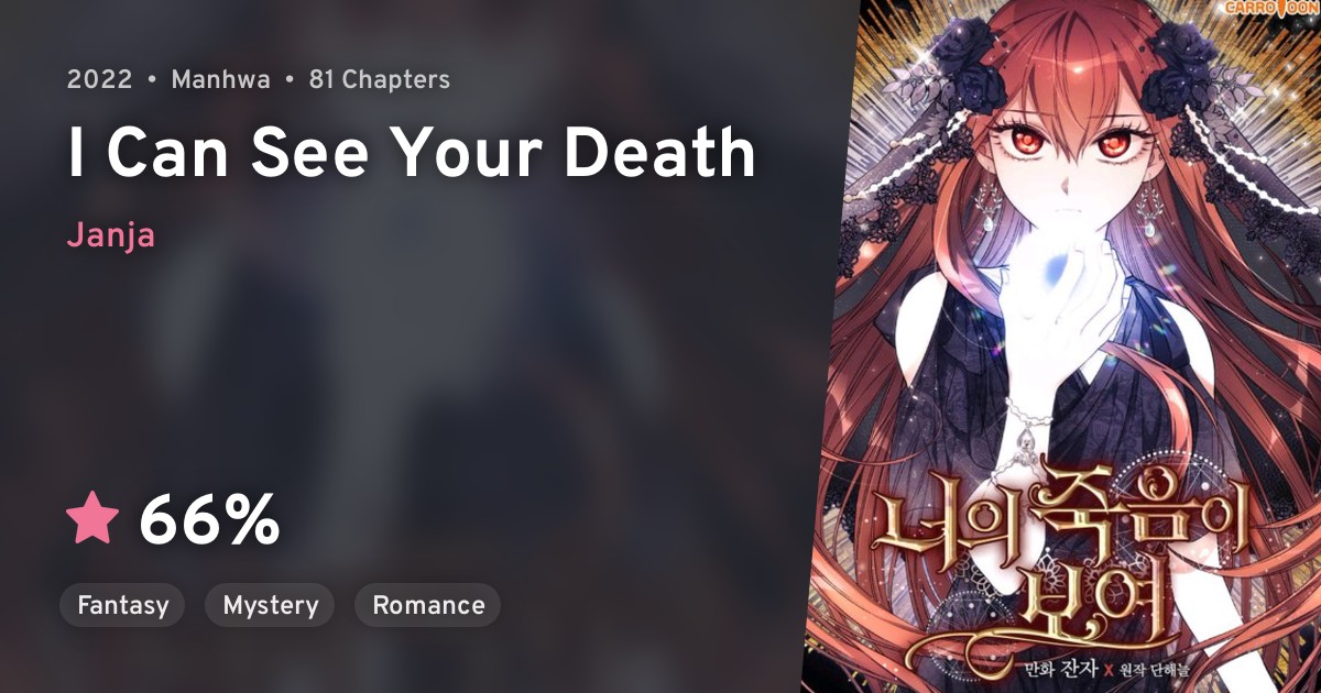 Neoui Jugeumi Boyeo (I Can See Your Death) · AniList