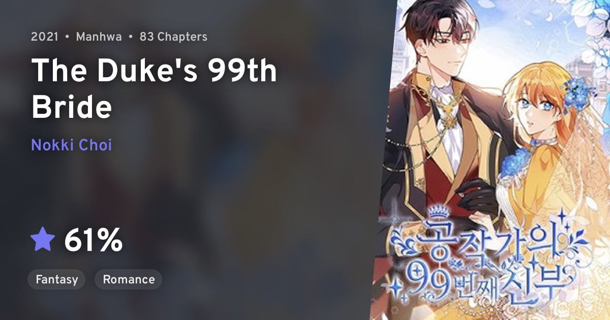 Gongjakgaui 99-beonjjae Sinbu (The Duke's 99th Bride) · AniList