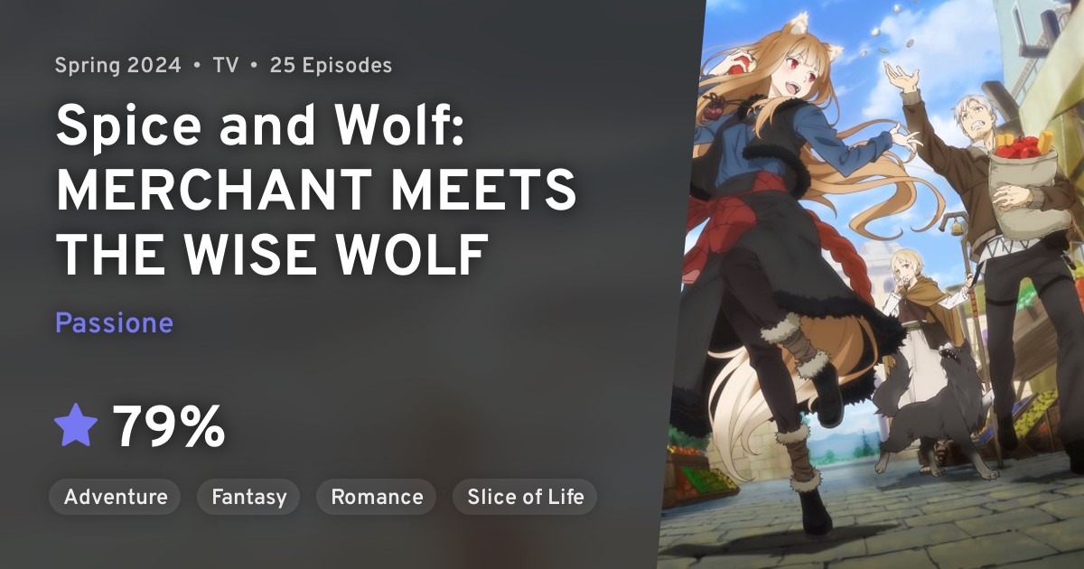 Ookami to Koushinryou: MERCHANT MEETS THE WISE WOLF (Spice and Wolf ...