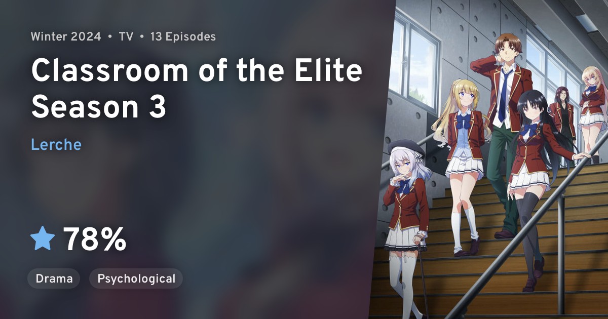 Youkoso Jitsuryoku Shijou Shugi no Kyoushitsu e 3rd Season (Classroom of the Elite Season 3 ...