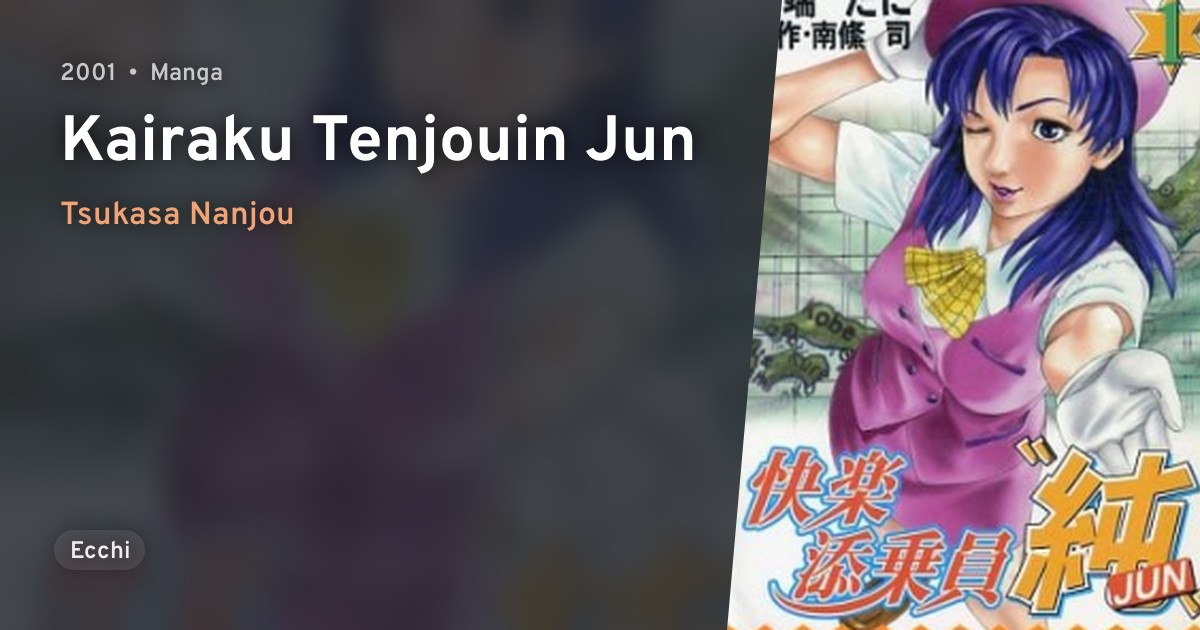 Kairaku Tenjouin Jun · AniList