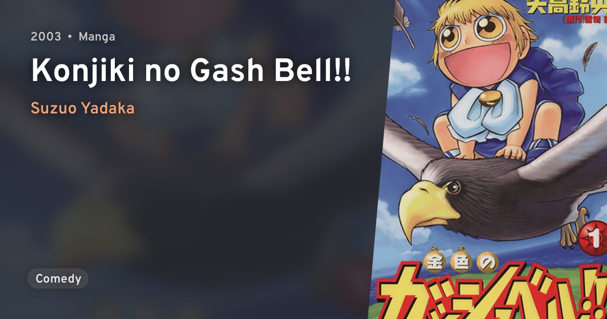 Konjiki no Gash Bell!! · AniList