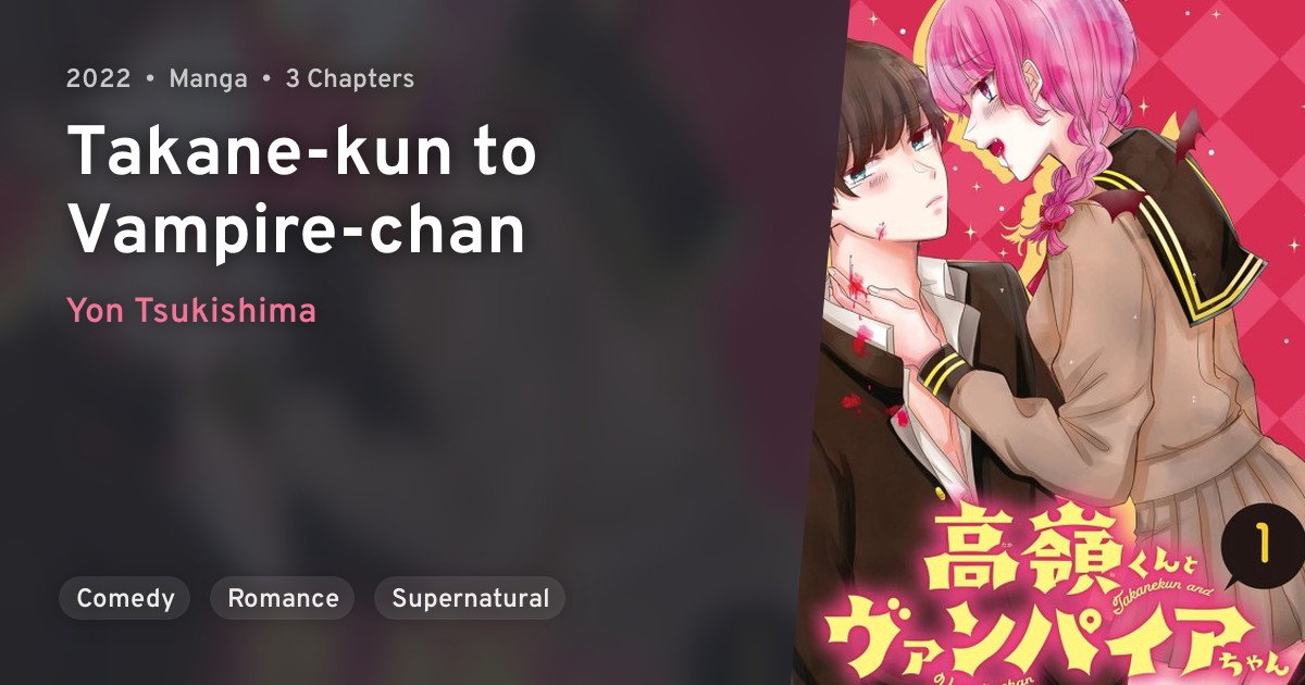 Takane-kun to Vampire-chan · AniList