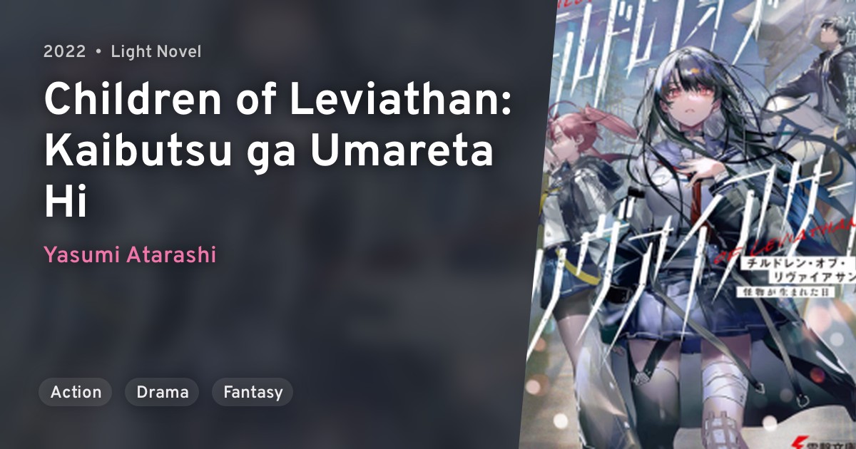 Children of Leviathan: Kaibutsu ga Umareta Hi · AniList