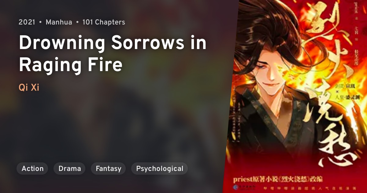 Lie Huo Jiao Chou (Drowning Sorrows in Raging Fire) · AniList