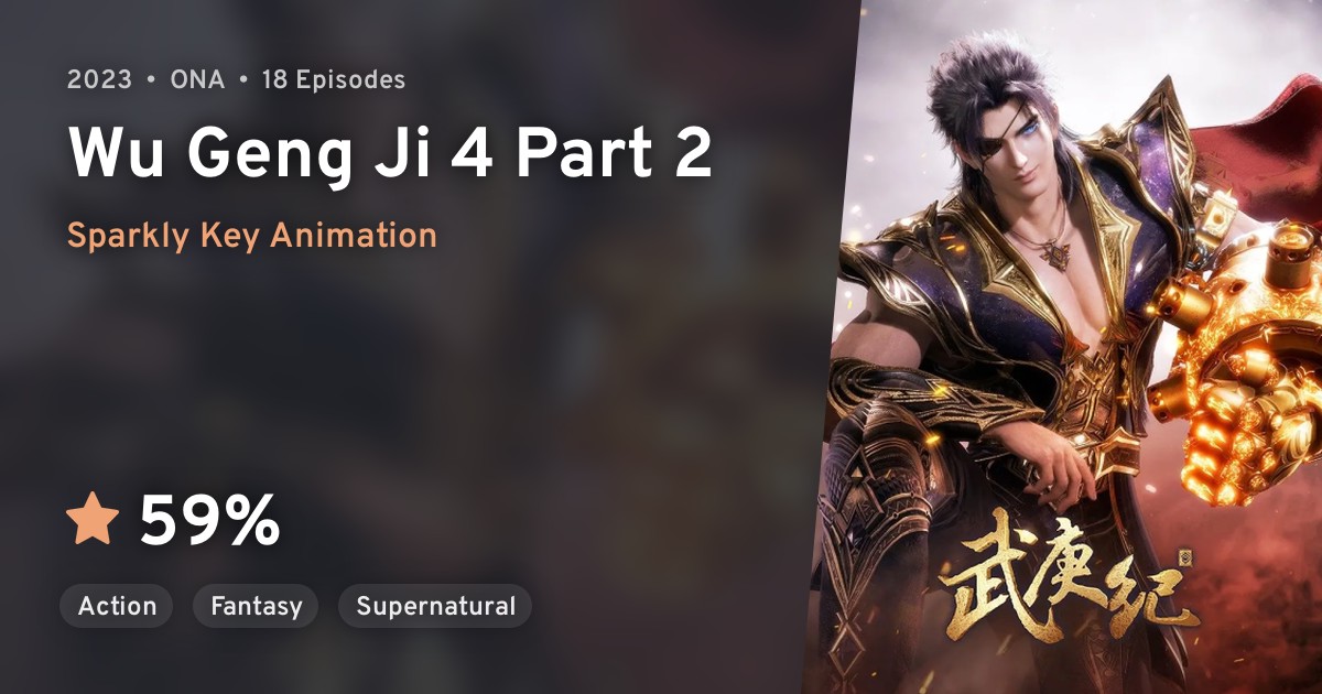 Wu Geng Ji 4 Part 2 · Anilist