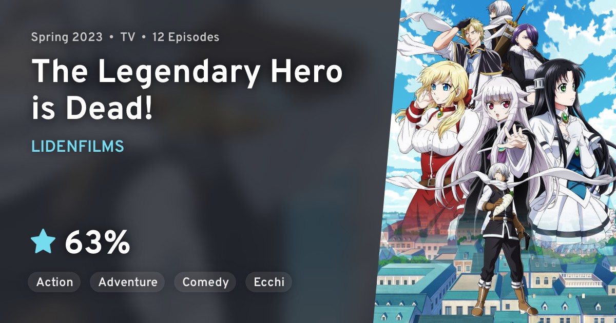 Yuusha ga Shinda! (The Legendary Hero is Dead!) · AniList