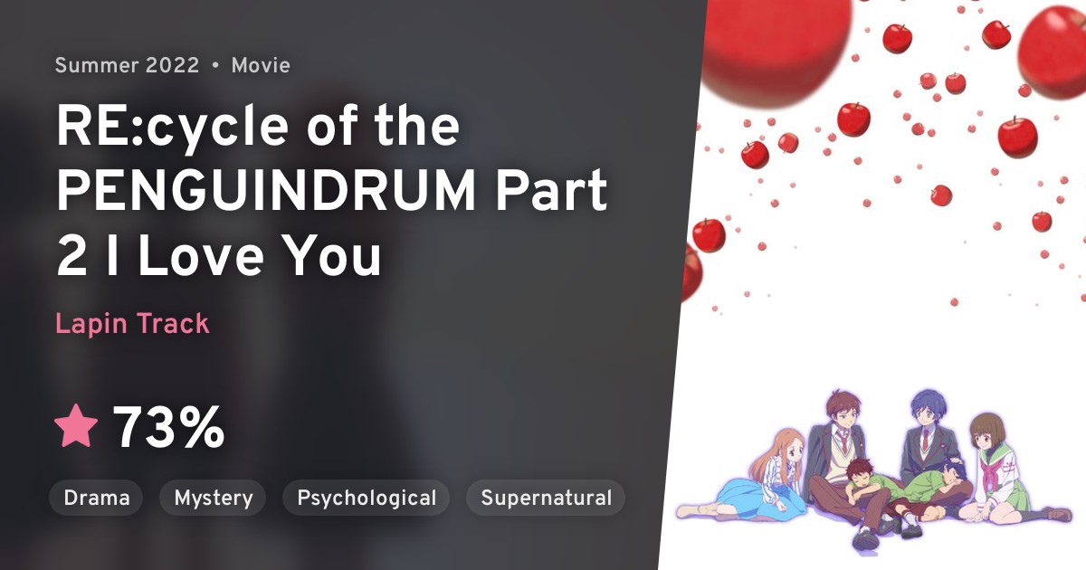 RE:cycle of the PENGUINDRUM: Kouhen - Boku wa Kimi wo Aishiteru (RE ...