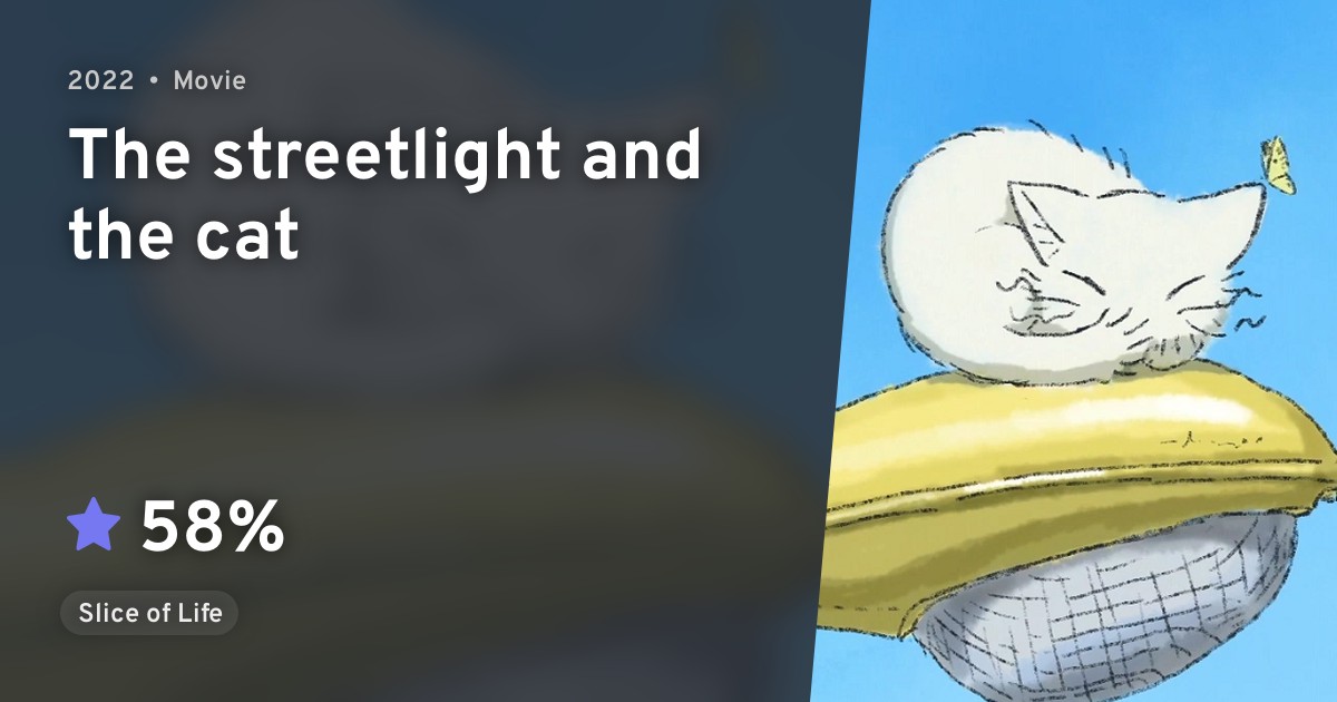 Gaitou to Neko (The streetlight and the cat) · AniList