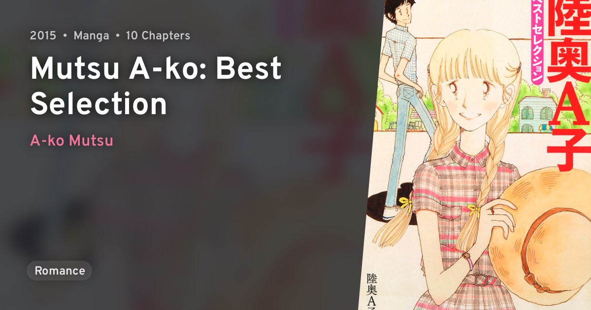 Mutsu A-ko: Best Selection · AniList